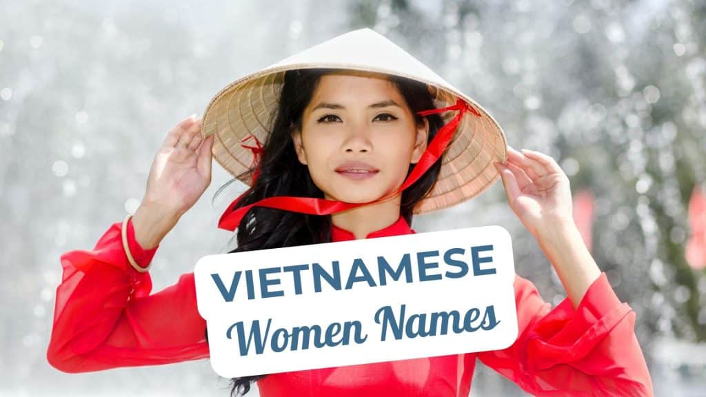 200 Beautiful Vietnamese Women Names To Consider Mothers Always Right