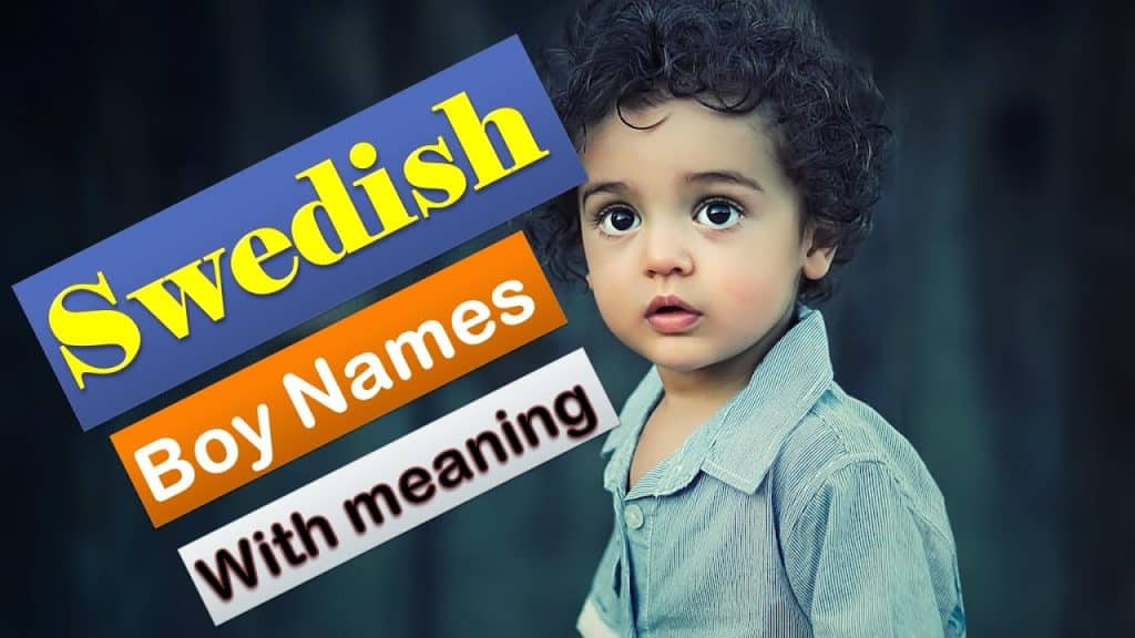 171+ Popular Swedish Boys' Names of 2024 - Mothers Always Right