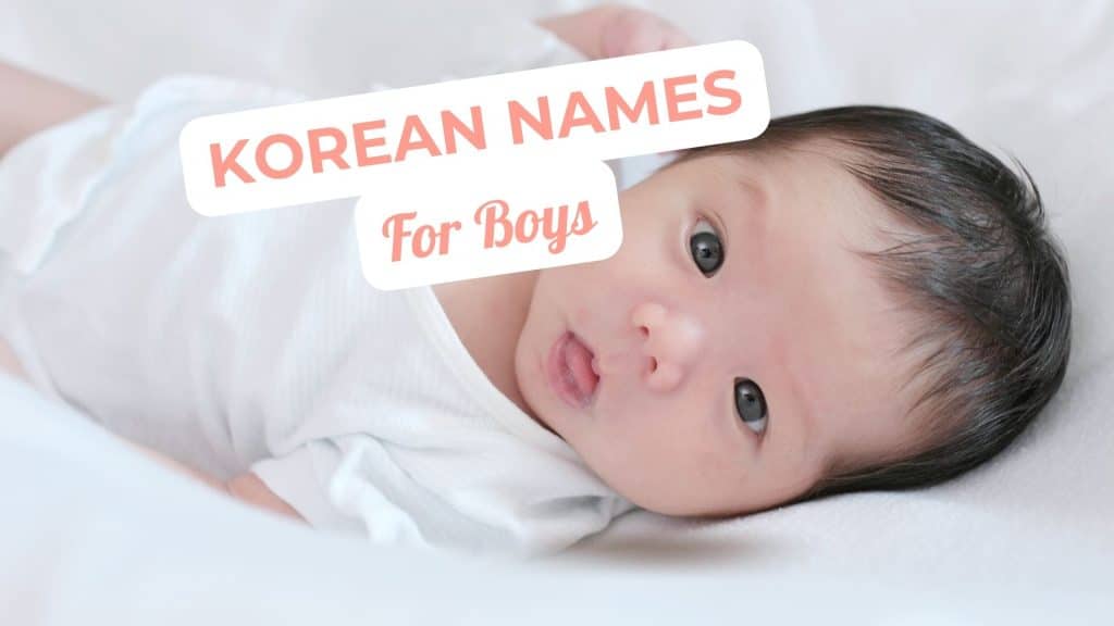 271+ Popular Korean Boy Names - Mothers Always Right