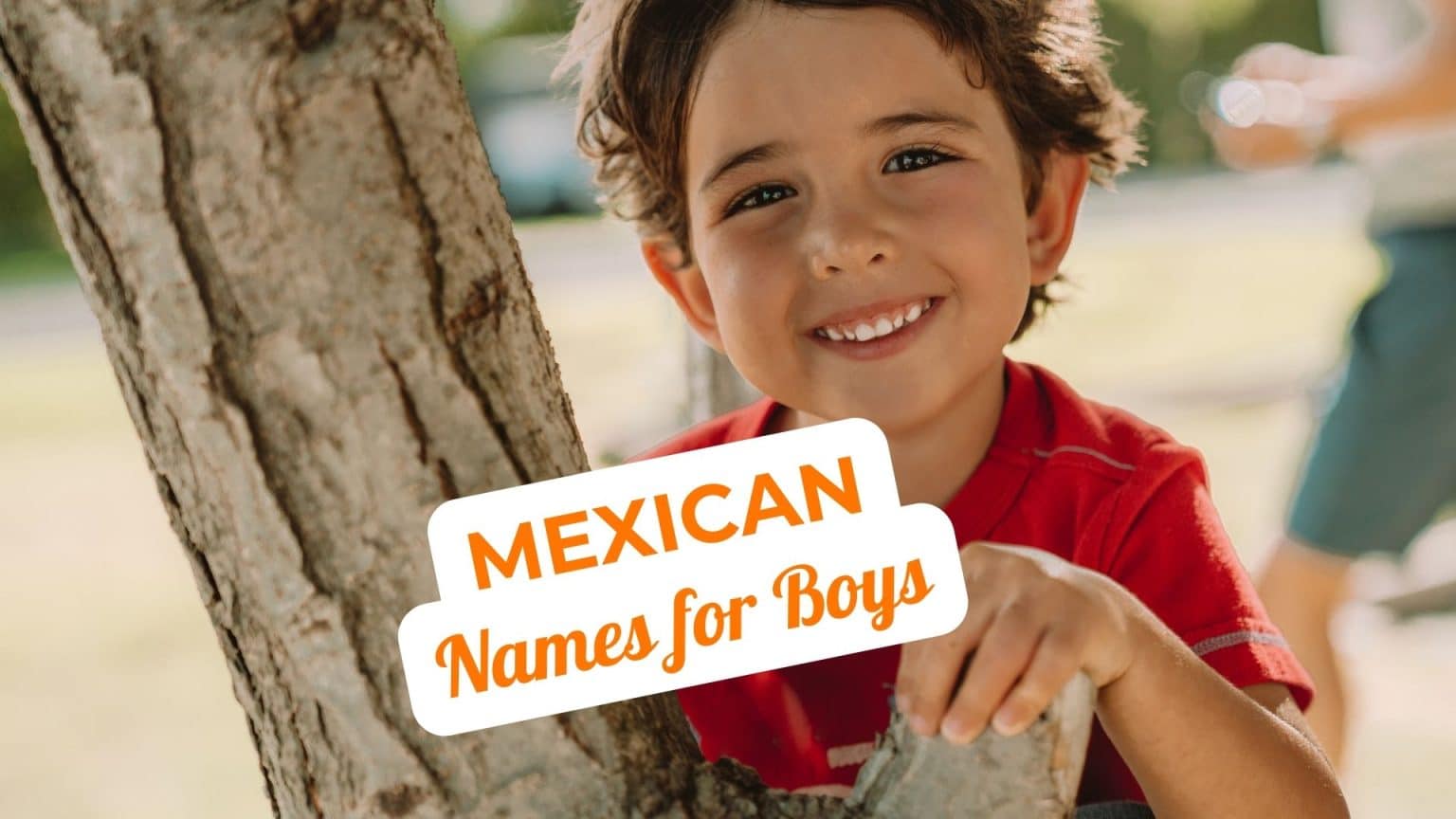 271+ Popular Mexican Boy Names of The Year 2024 - Mothers Always Right