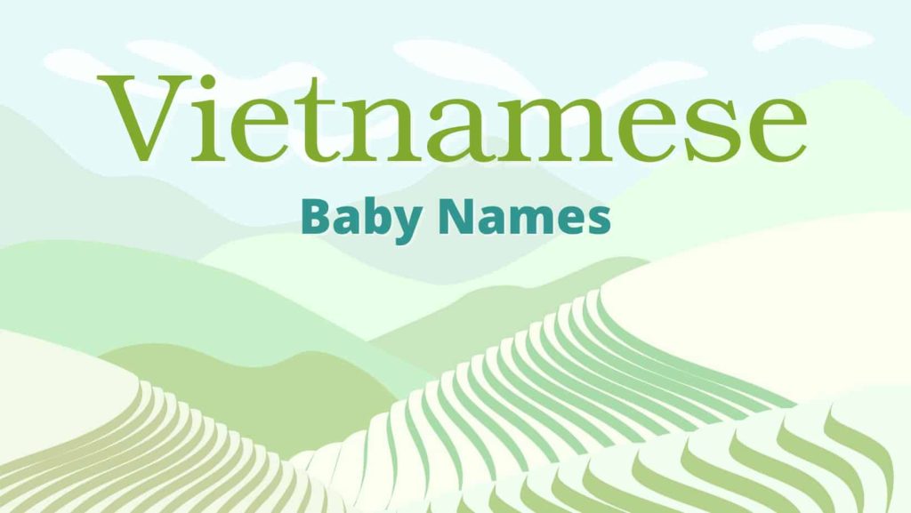 171+ Vietnamese Male Names for Modern Parents - Mothers Always Right