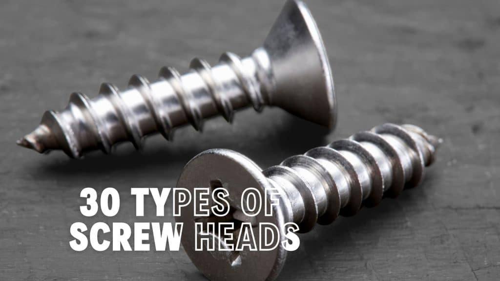 30 Types of Screw Heads You Should Know - Mothers Always Right