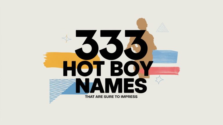 333 Hot Boy Names That Are Sure To Impress - Mothers Always Right
