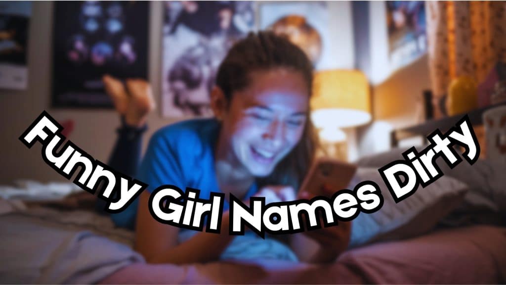 199 Funny Girl Names with a Dirty Twist - Mothers Always Right