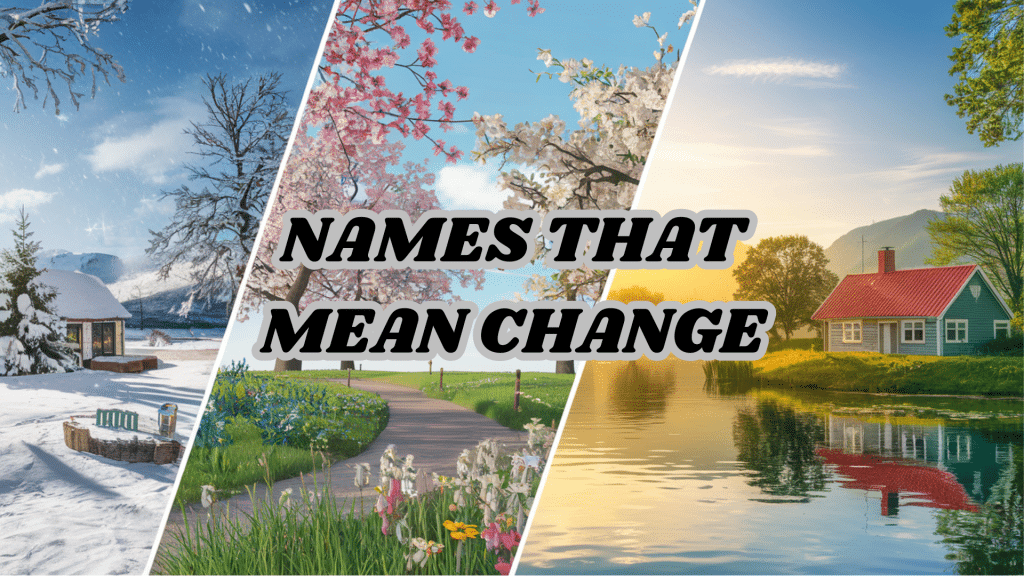 321 Unique And Meaningful Names That Mean Change - Mothers Always Right