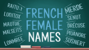 729 Timeless and Antique French Female Names - Mothers Always Right