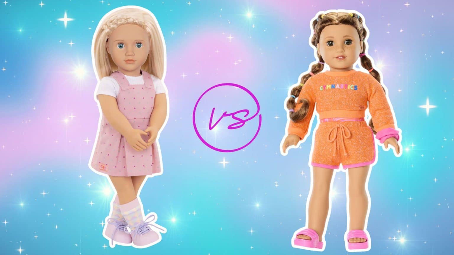 Our Generation vs American Girl: Honest Buyer Guide - Mothers Always Right